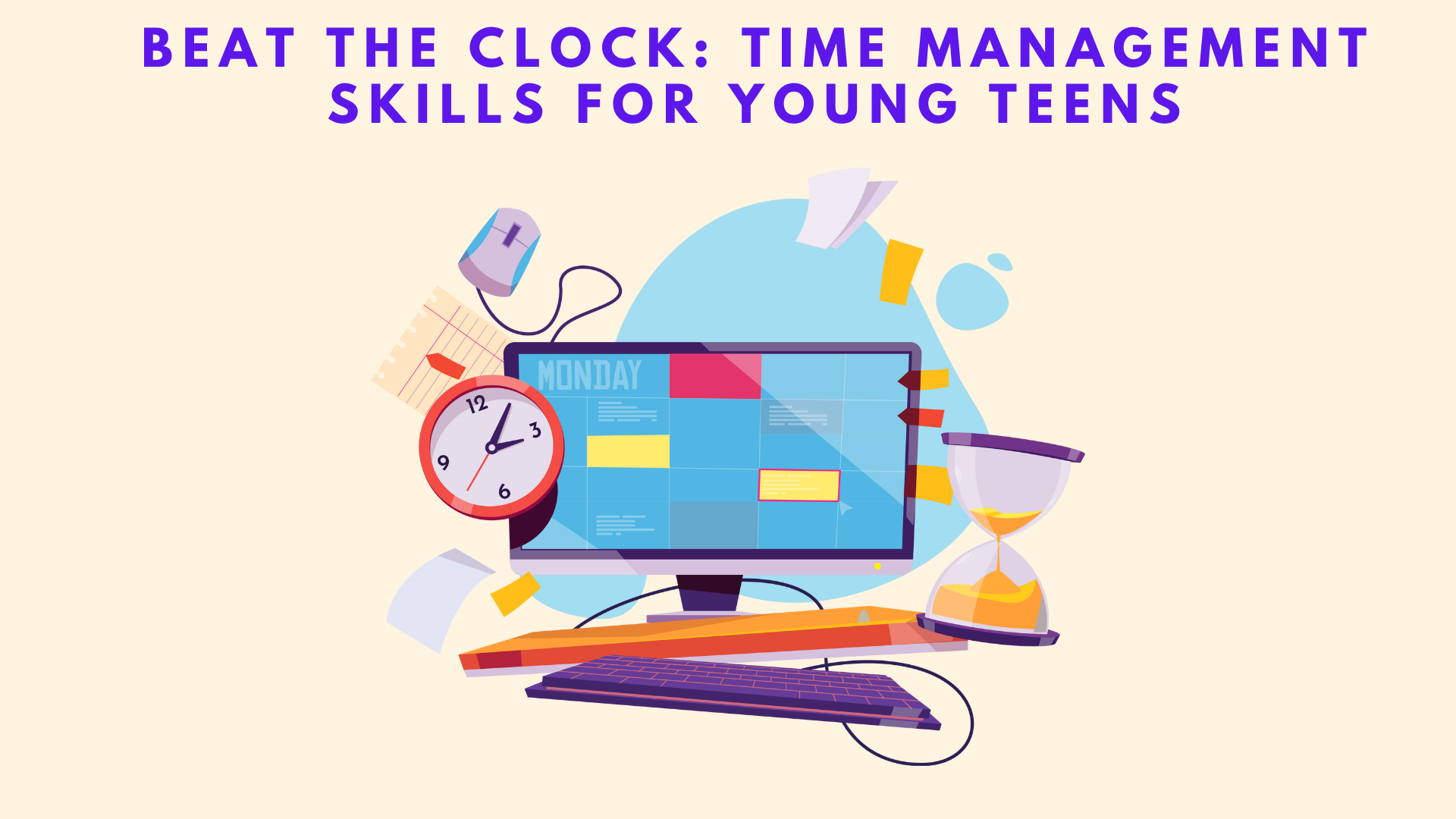 Online Class - Beat the Clock: Time Management Skills for Young Teens