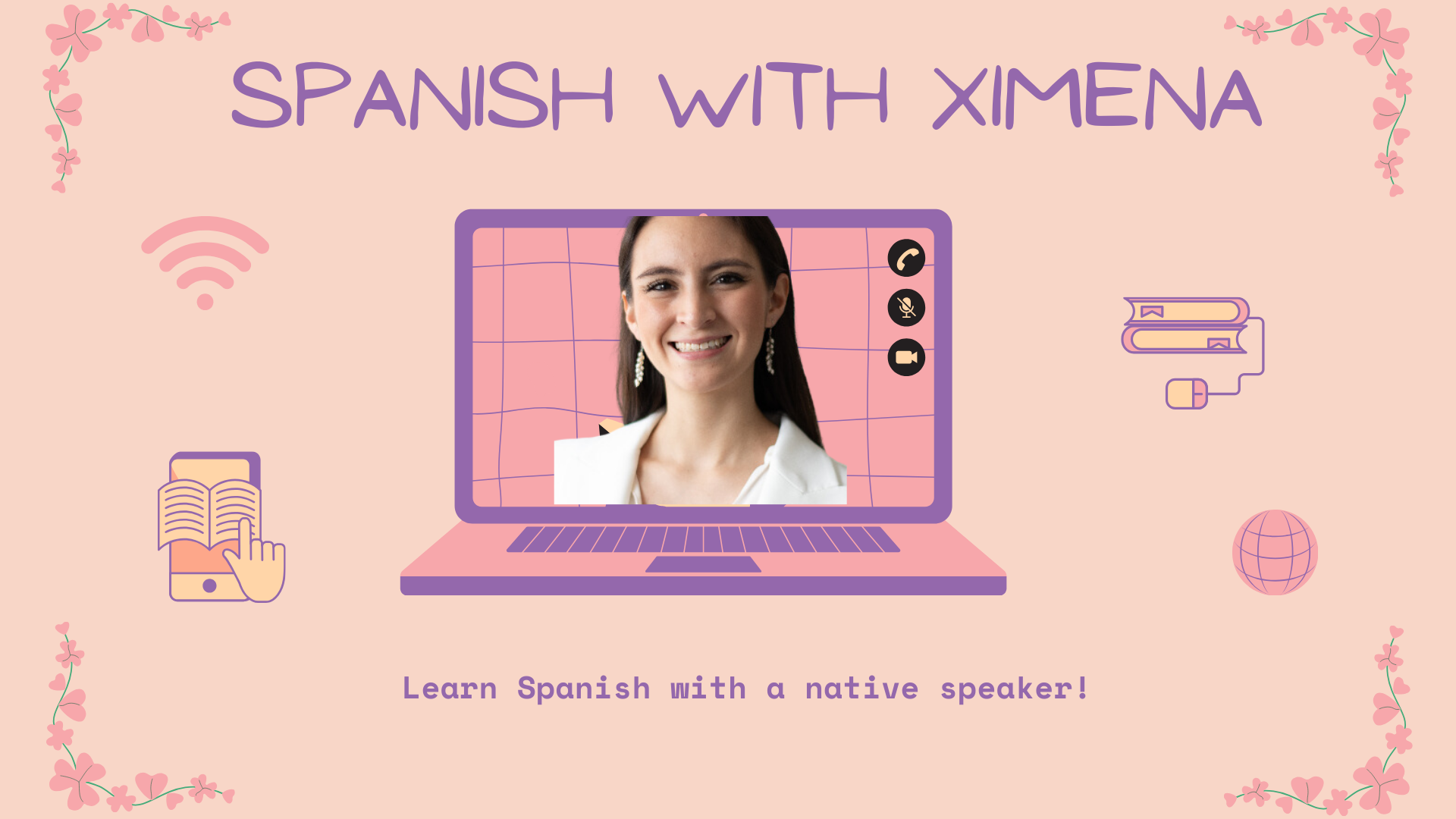 Online Class - Spanish with Ximena!